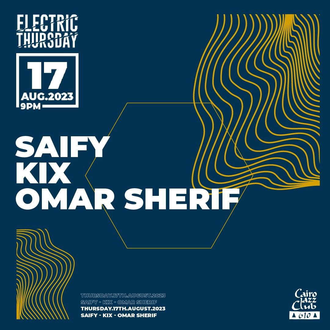 Saify, Kix & Omar Sherif