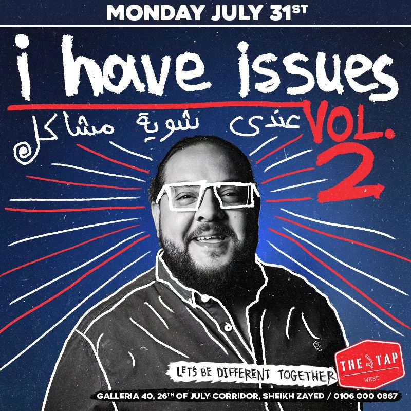 'I Have Issues' Vol. 2