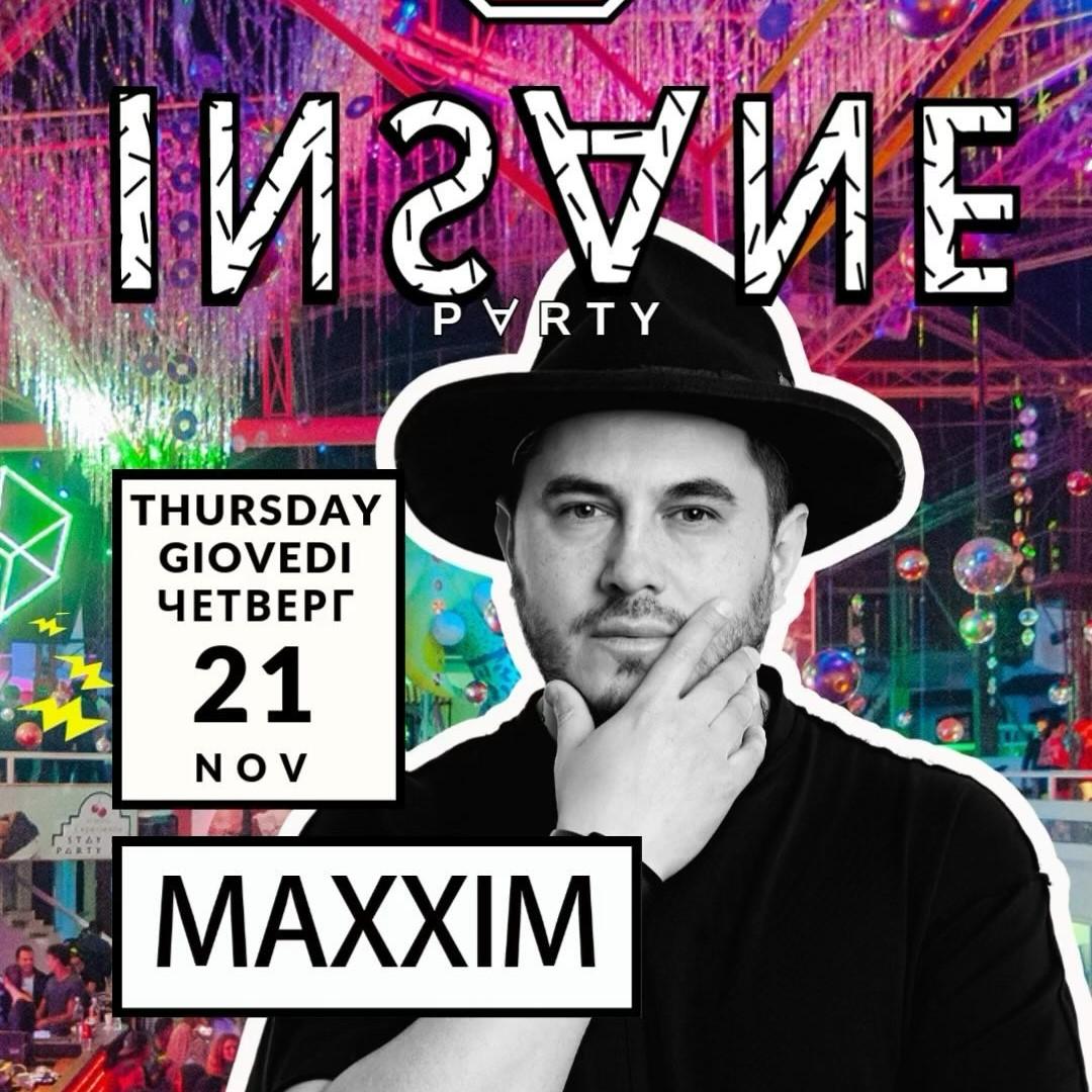 'Insane' Party ft. Maxim