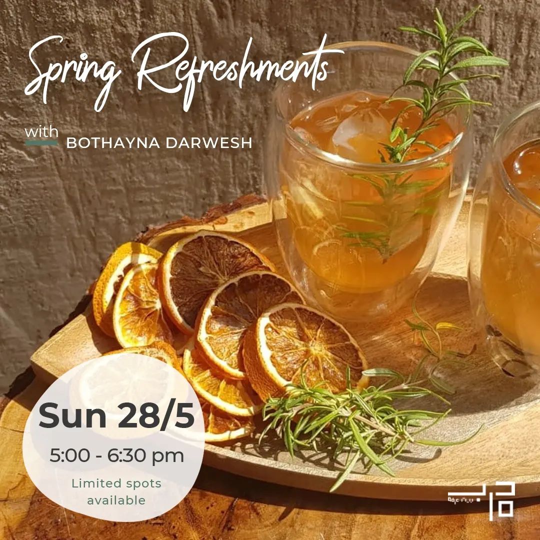 Spring Refreshments With Bothayna