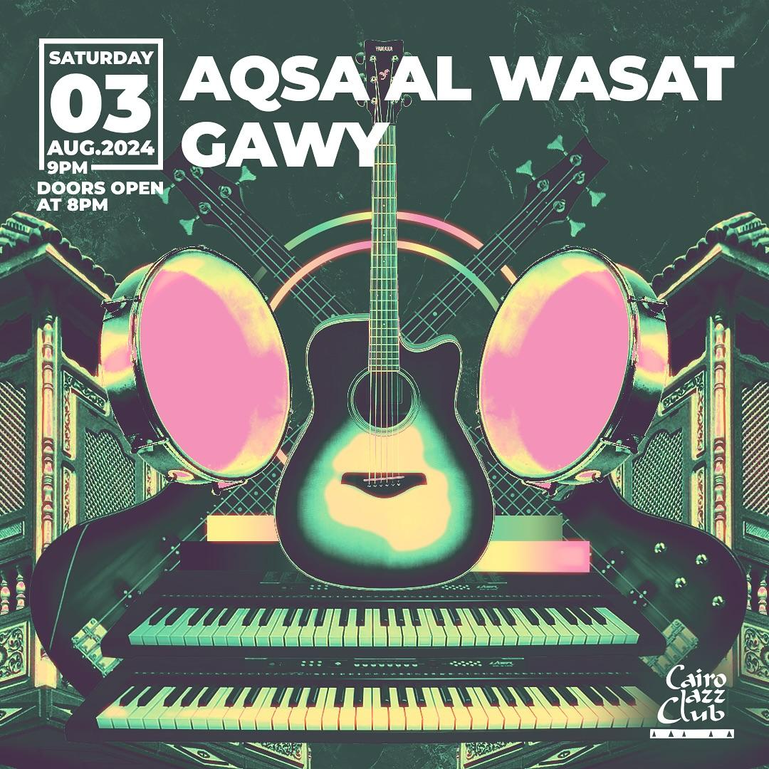 Aqsa Al Wasat & Gawy