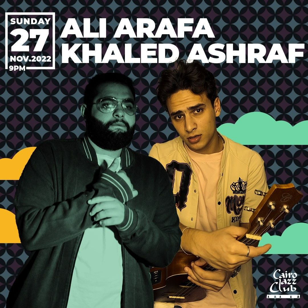 Ali Arafa & Khaled Ashraf