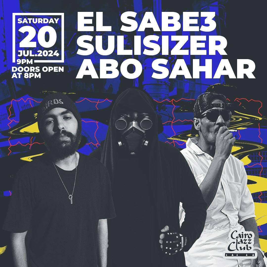 Sulisizer, Abo Sahar & El Sabe3