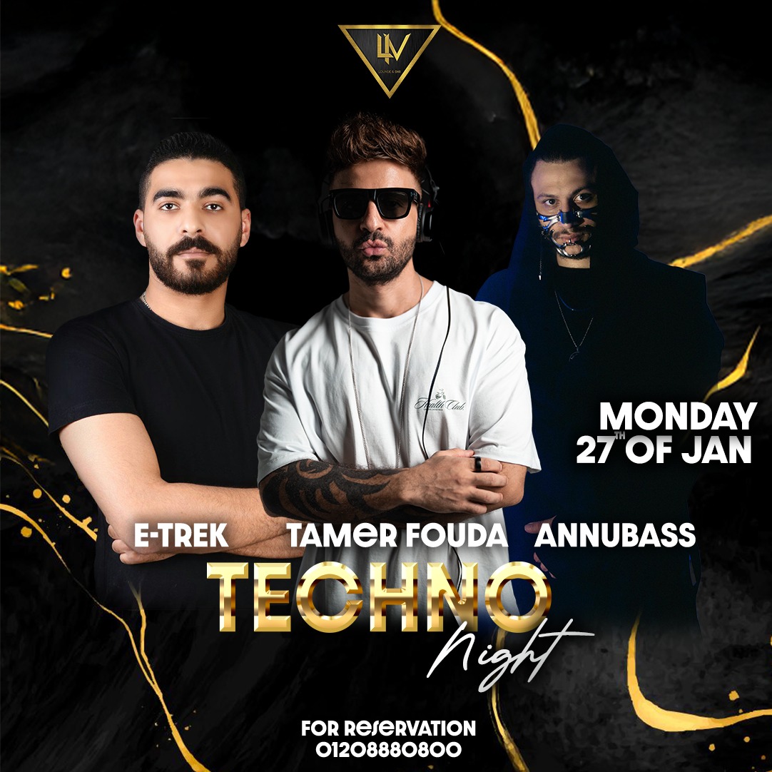 'Techno Night' ft. Tamer Fouda & More