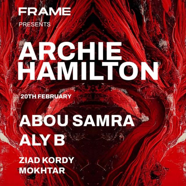 Frame: Archie Hamilton, Abo Samra & More